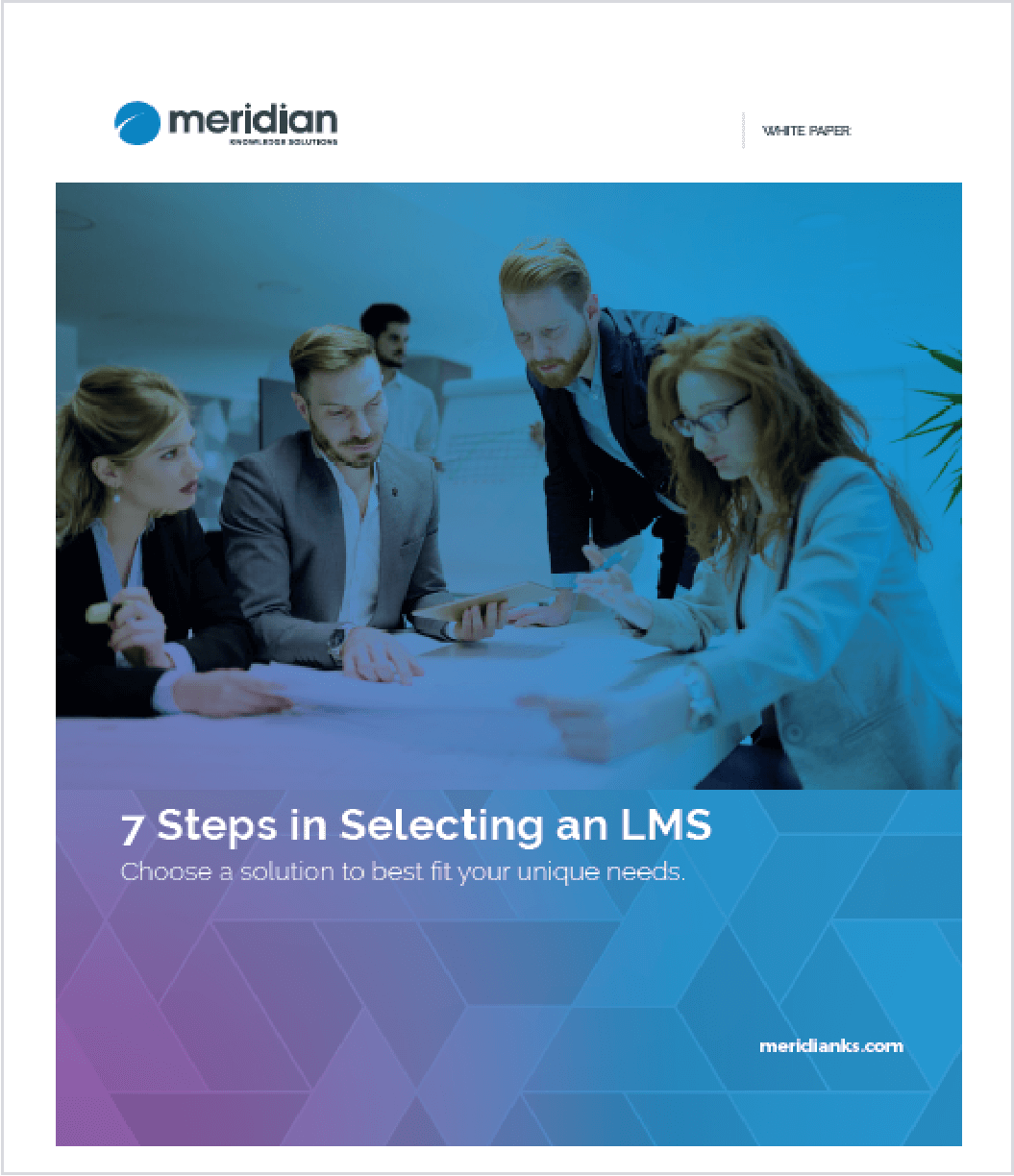 7 Steps in Selecting an LMS 7 Steps in Selecting an LMS